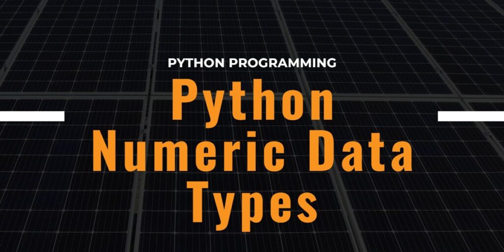 Python Numeric Data Types 2023